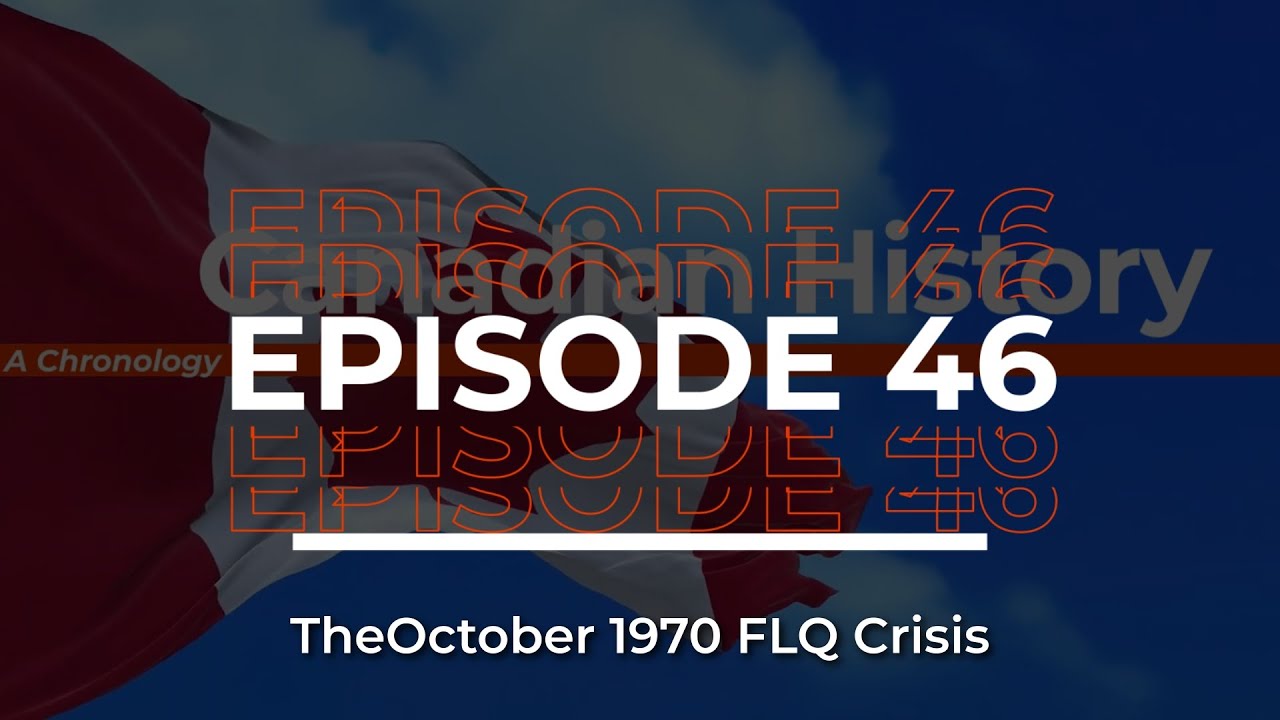 Canadian History / Episode #46 / October 1970 Crisis - YouTube