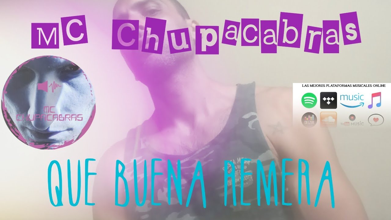 MC Chupacabras - Que Buena Remera (Audio) 😎😈👽 - YouTube