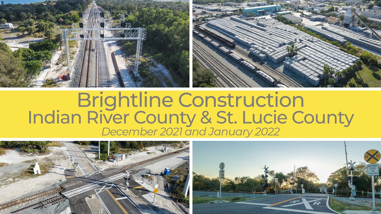 Brightline Construction: Indian River County & St Lucie County Progress ...