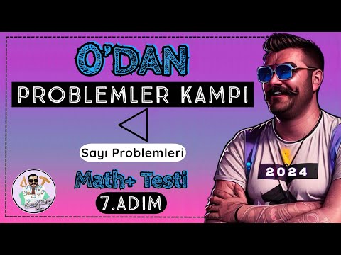 Sayı Problemleri | Math+ Testi | 7.Adım | 0’DAN Problemler Kampı | #problemler #yks #kpss #tyt #mfa