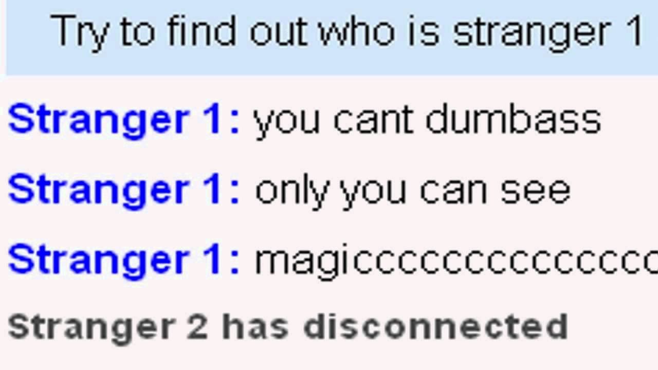 Omegle Question #1 - Try to find out who is stranger 1 and who is ...