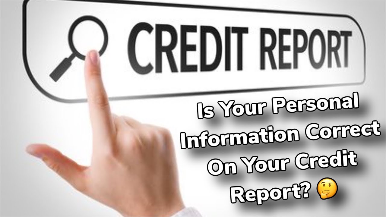 Inaccurate Personal Information Can Lower Your Credit Score | Here's ...