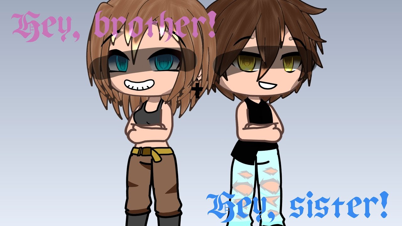 Hey brother, hey sister! - YouTube