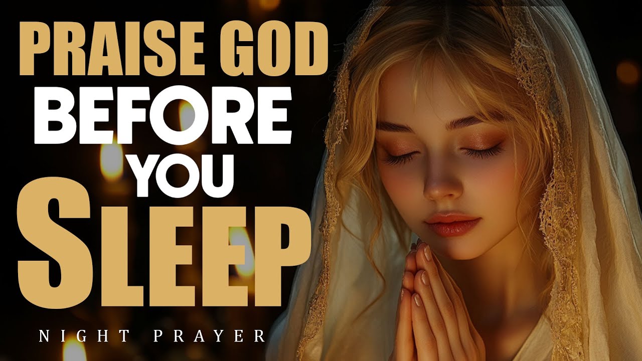 Night Prayer To Praise GOD Before You Sleep | Warm Cozy Room with ...