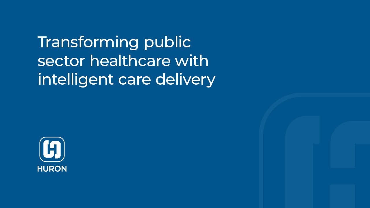Revolutionizing public sector healthcare with intelligent care delivery ...