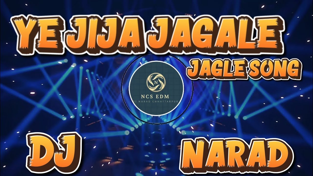 NCS EDM jija jagle jagle dj song | jija jagle jagle bol bam song | jija ...