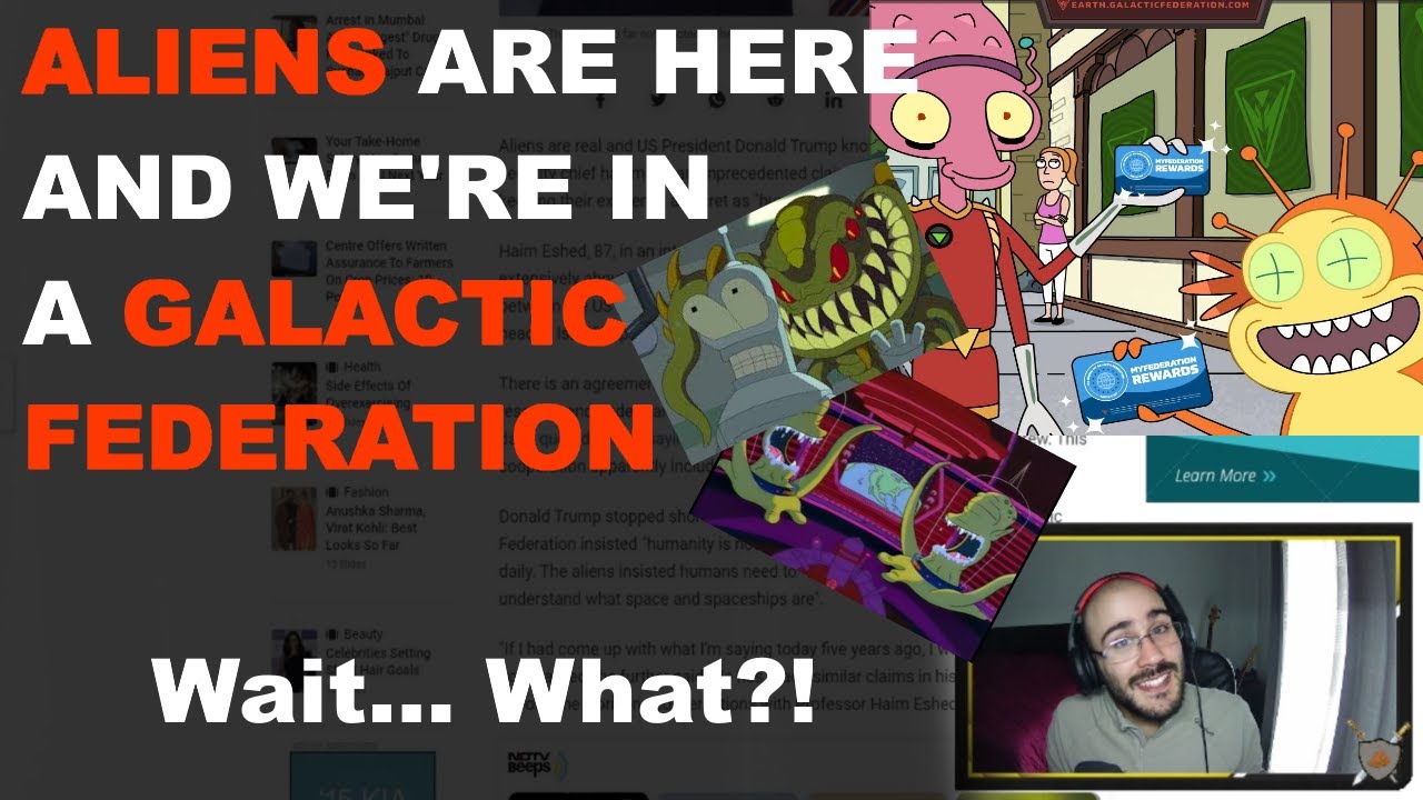 BREAKING NEWS! Aliens exist and we're in a Galactic Confederation! Or ...