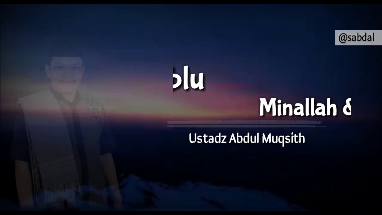 Habluminallah & Habluminannas | Ustadz Abdul Muqsith Banyuwangi - YouTube