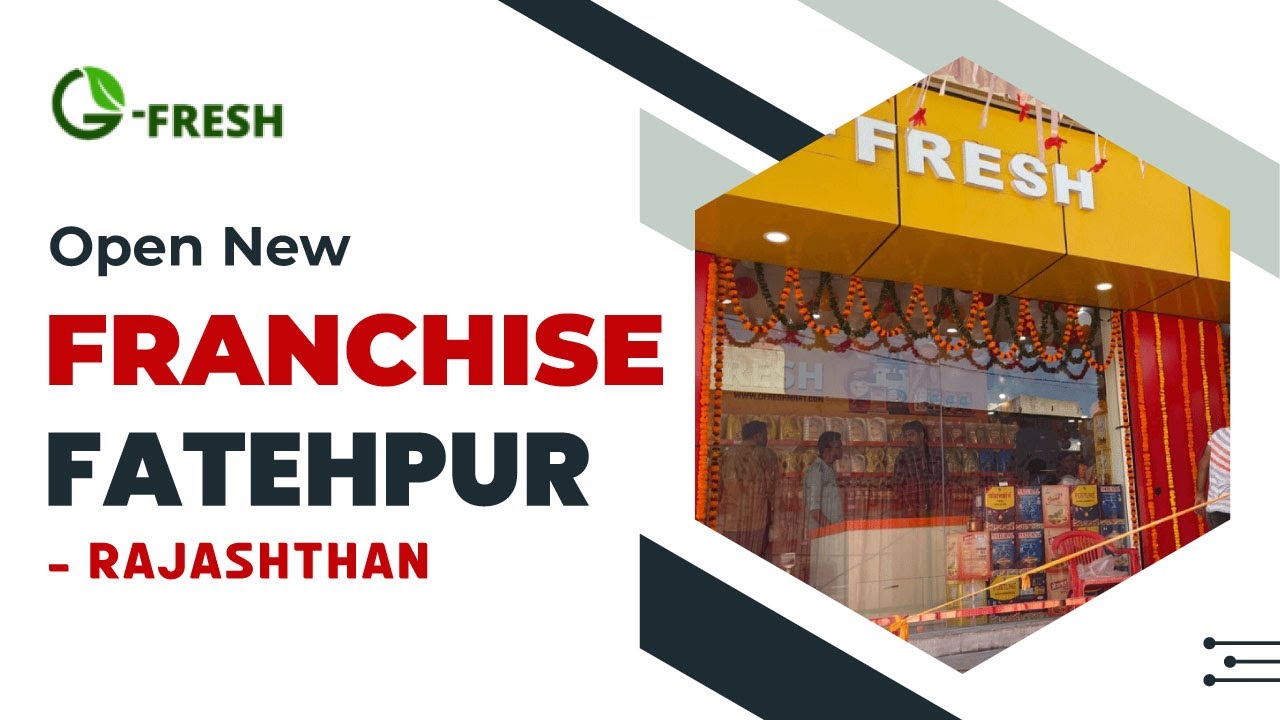 G-Fresh Mart Fatehpur Rajasthan | Best Supermarket Franchise | Grocery ...
