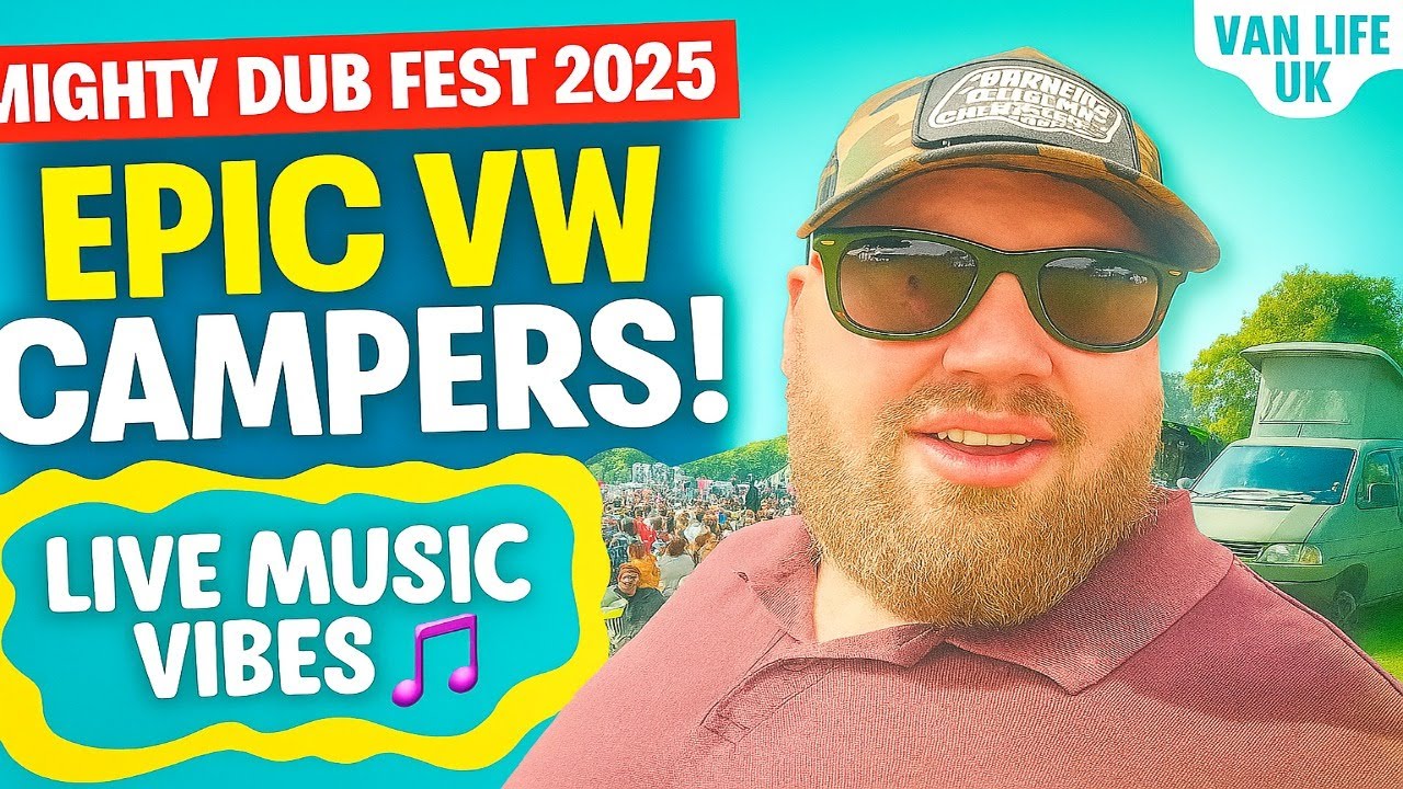 “Epic VW Campers & Live Music at Mighty Dub Fest 2025 | Van Life UK ...