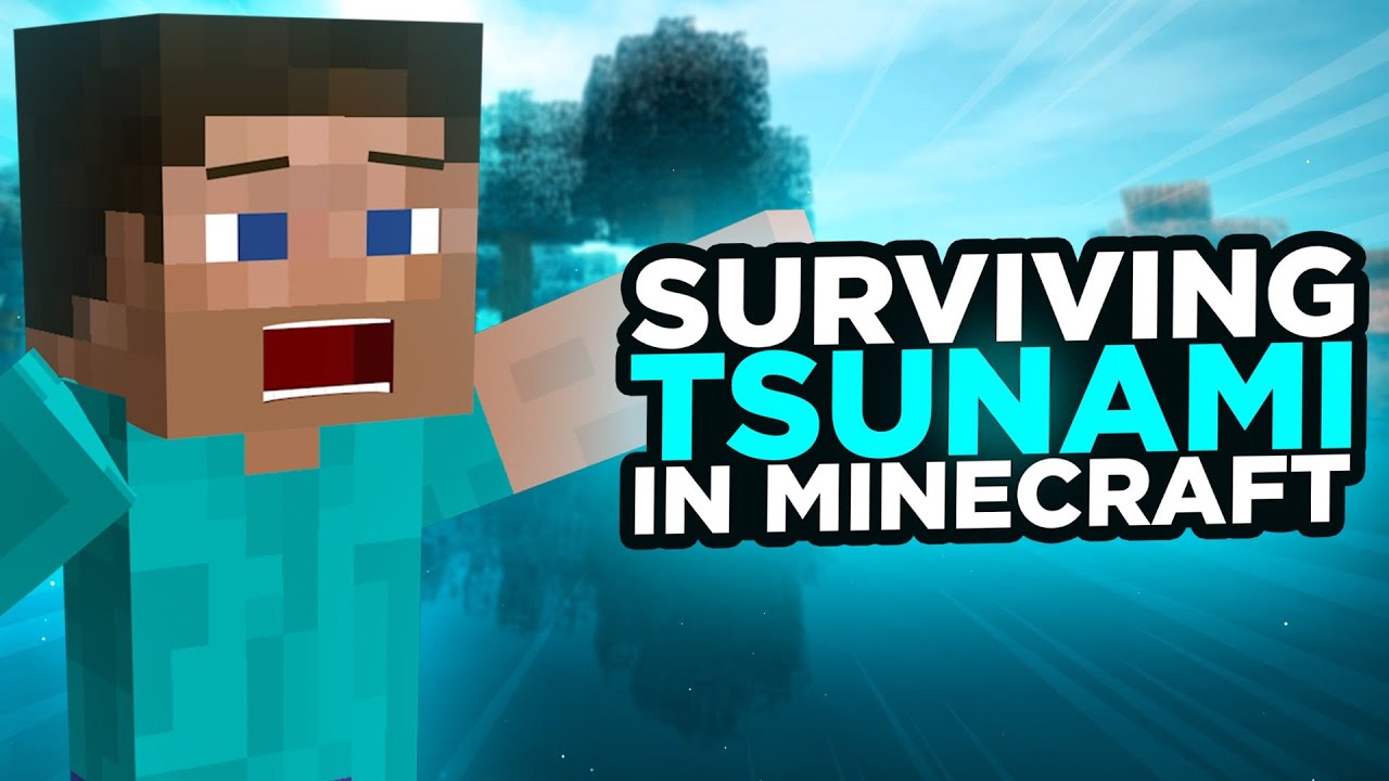 Surviving TSUNAMI In Minecraft - YouTube