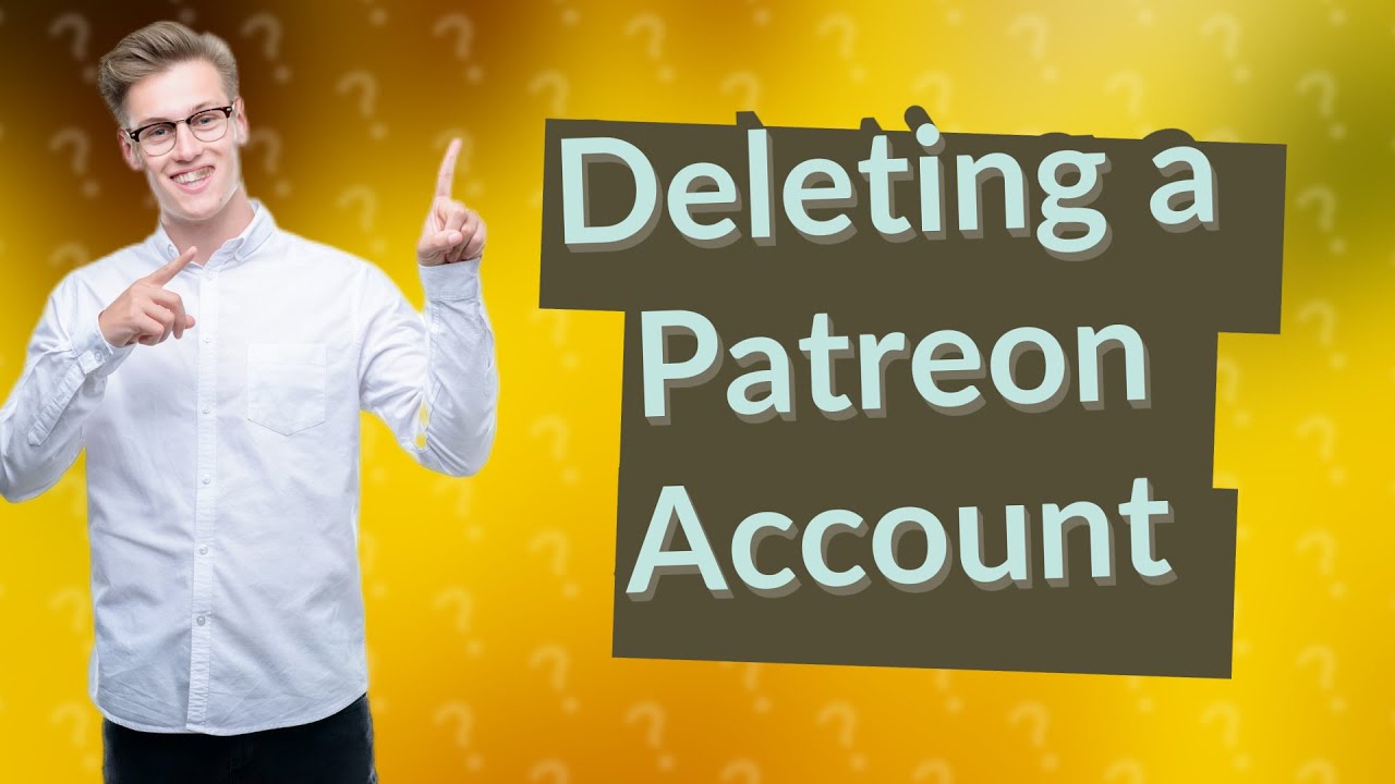 Can you delete a Patreon account? - YouTube