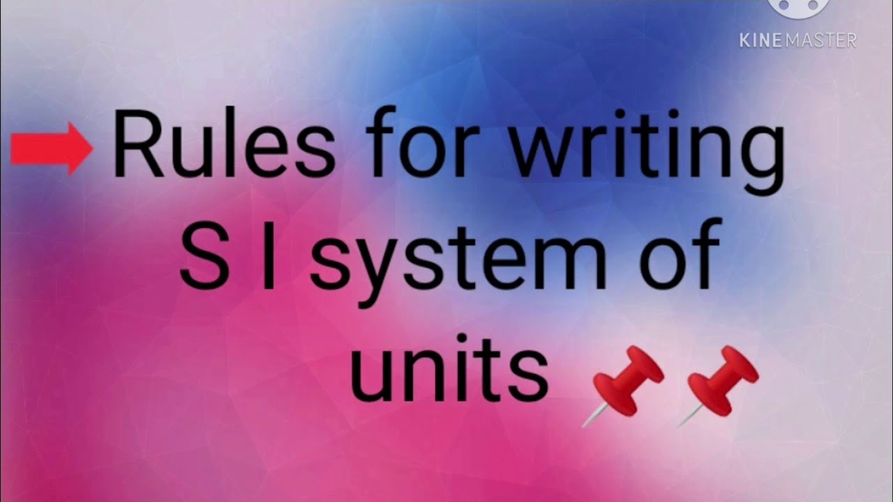Rules for writing SI units - YouTube