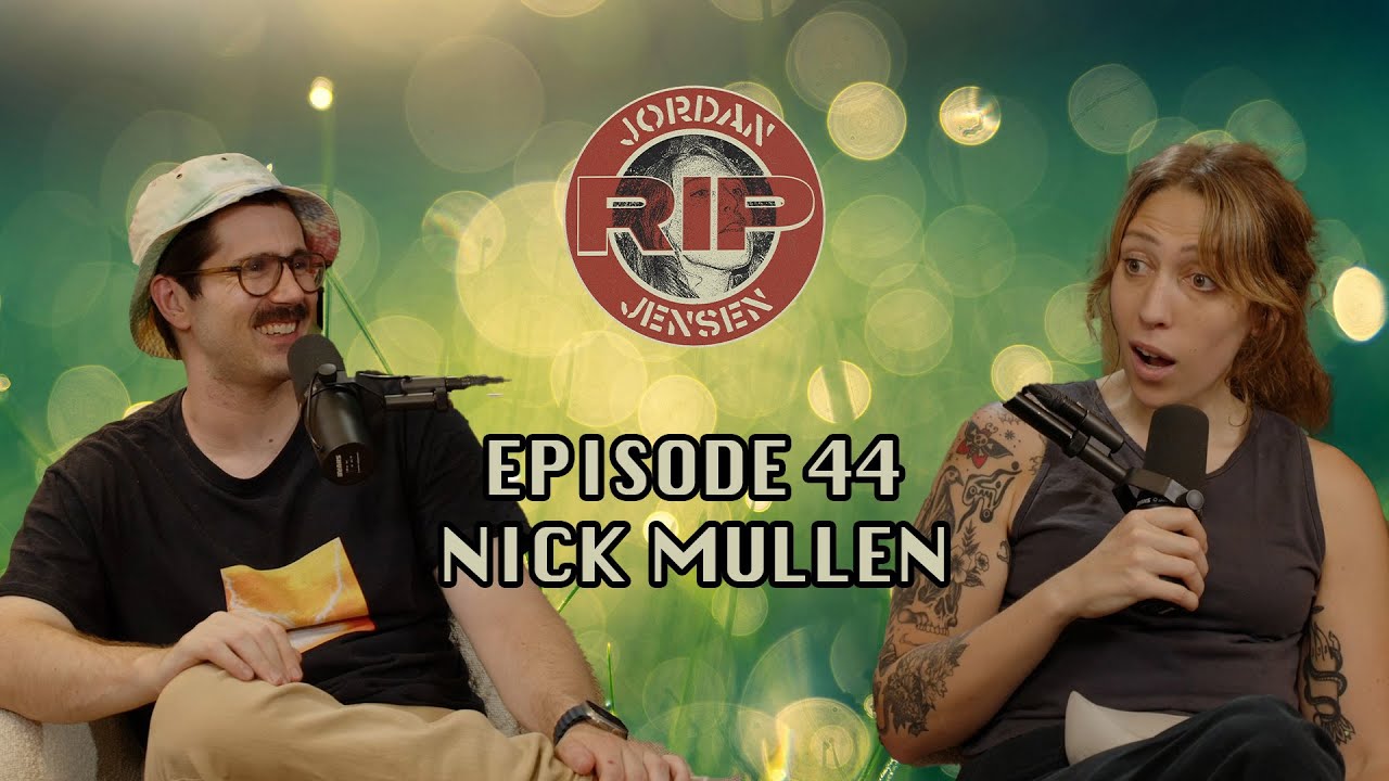 RIP Jordan Jensen - Episode 44: Post-Podcast w/Nick Mullen - YouTube