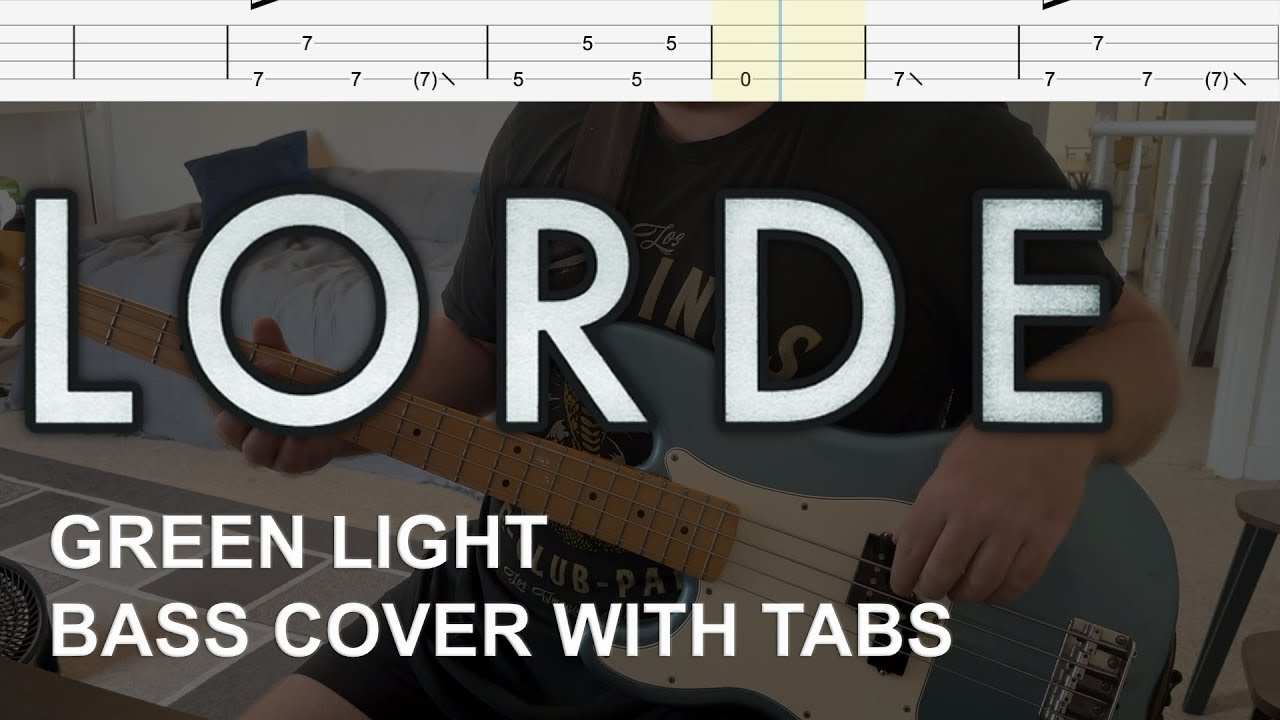 Lorde - Green Light (Bass Cover with Tabs) - YouTube