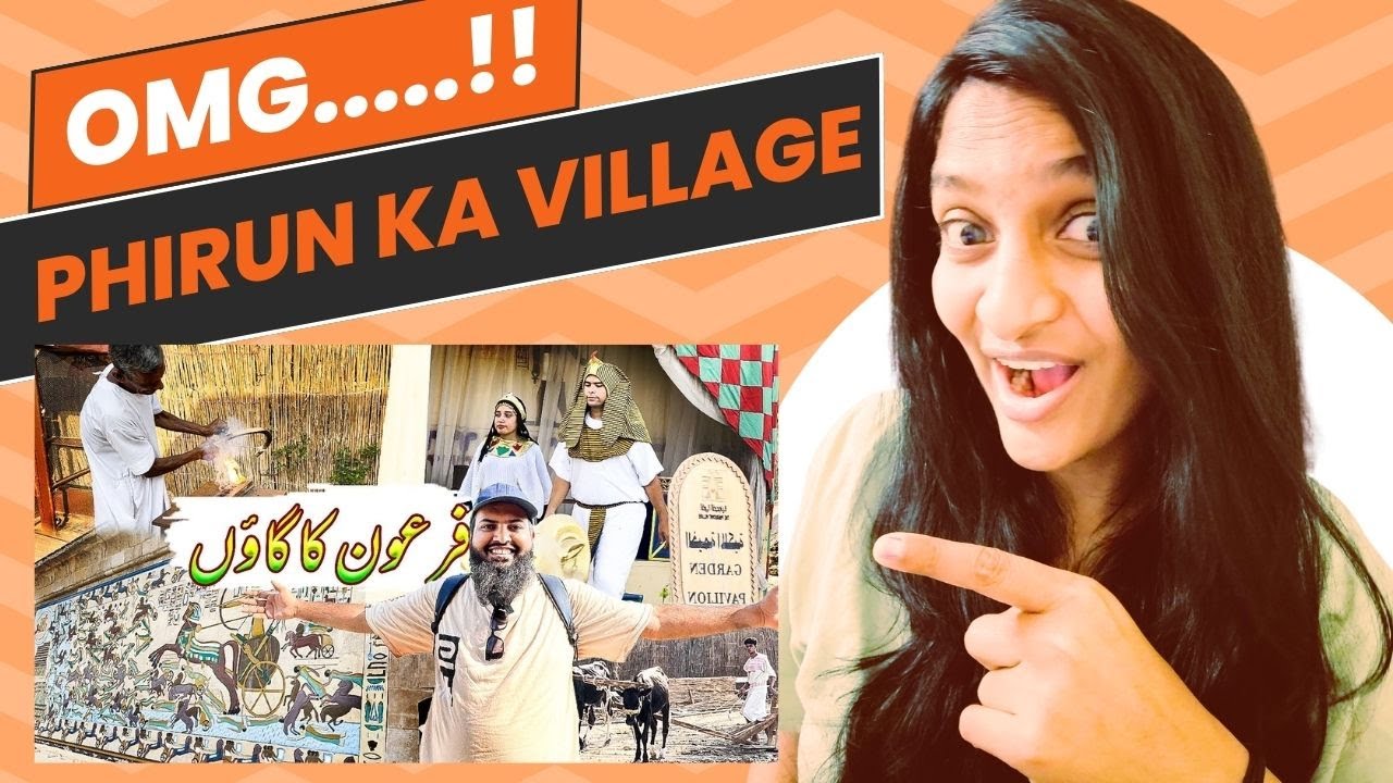 INDIAN REACTION on @alatifchohan Firun ka Village | Egyptian life ...