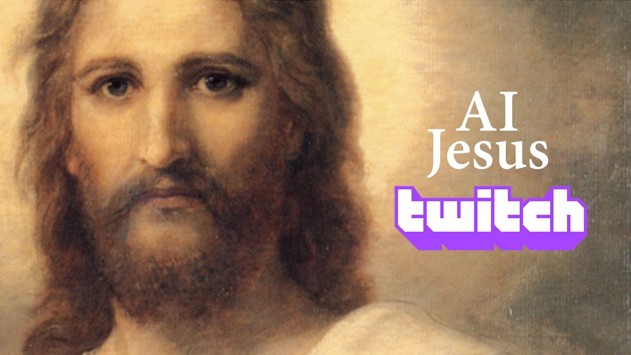 AI Jesus Interacting With Chat on Twitch - The Positive Side of ...