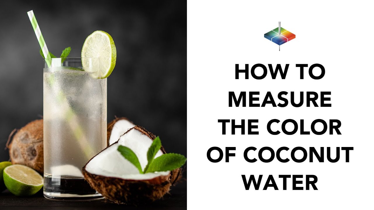 How to measure the color of Coconut Water - YouTube