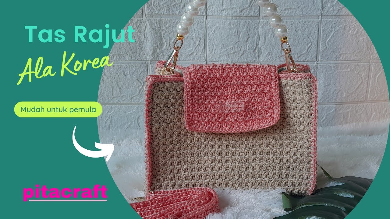 Tas Rajut Ala Korea | Crochet Handbag Mutiara - YouTube