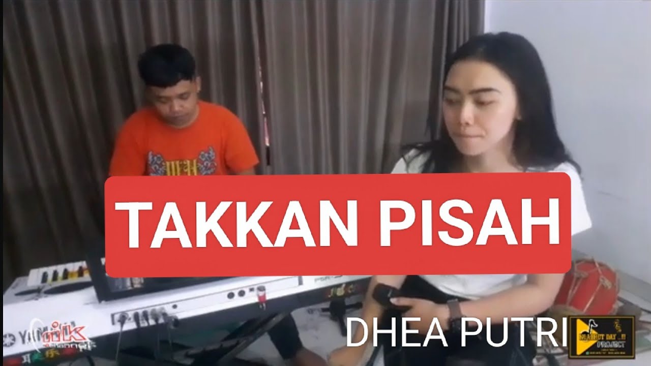 TAKKAN PISAH || BAJIDOR (cover) Voc DHEA PUTRI - YouTube