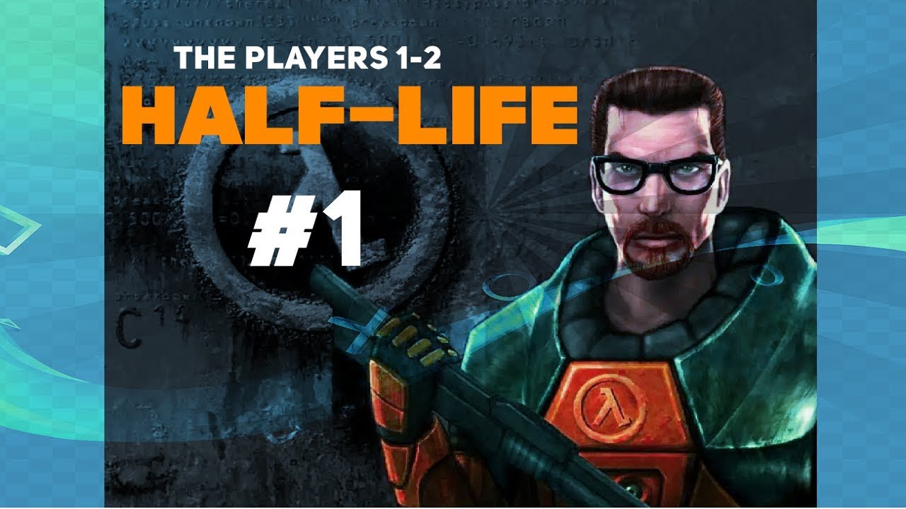 Half Life#1 The Players1-2 - YouTube