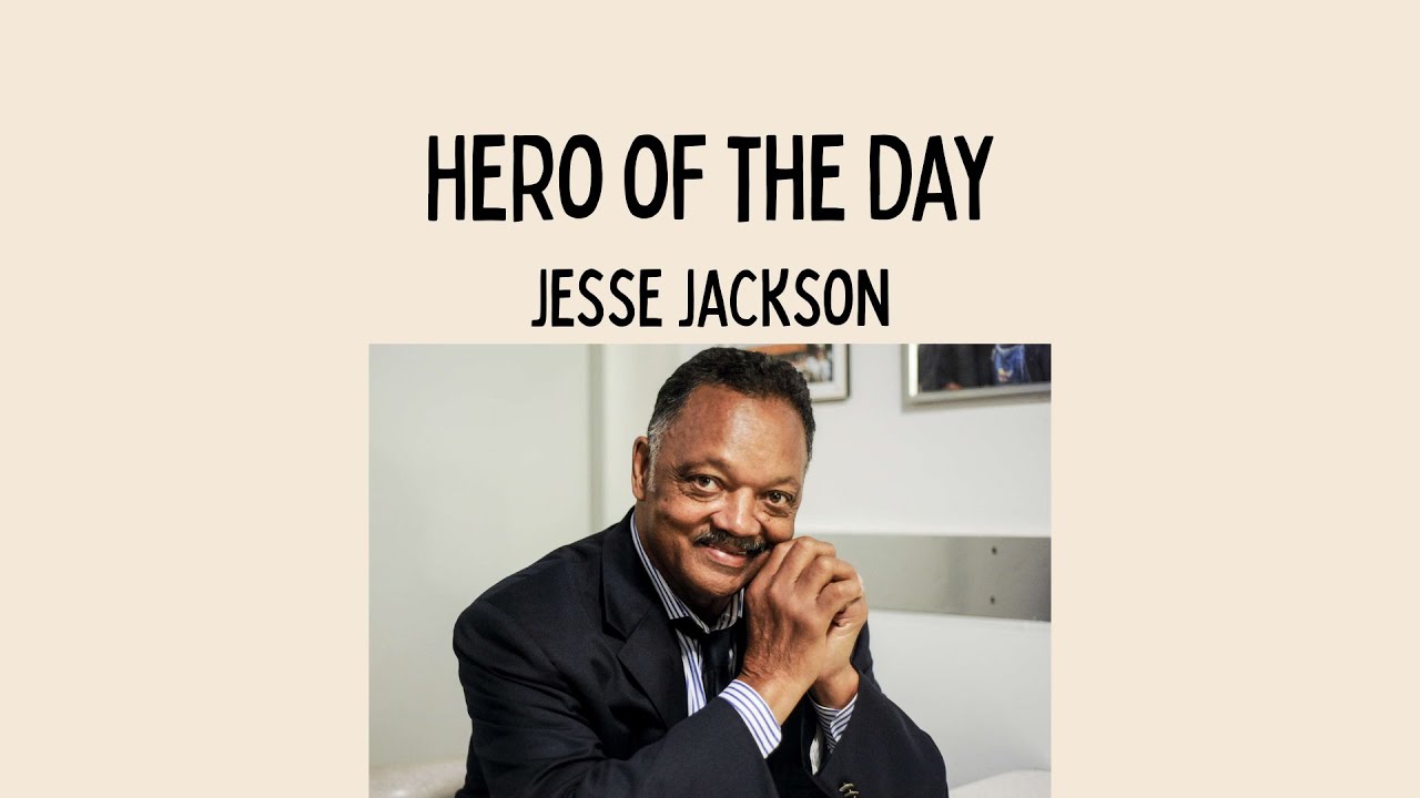 Black History Month - Hero of the Day (Jesse Jackson) - YouTube