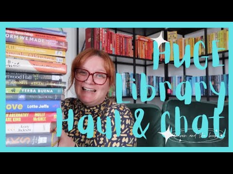 Huge Library Haul and Chat | Lauren and the Books - YouTube