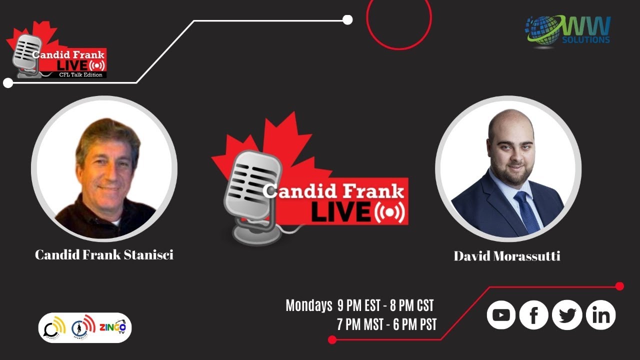 Candid Frank Live CFL Talk with Frank Stanisci and David Morassutti ...