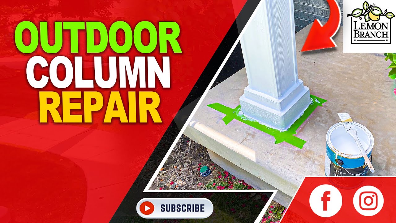 DIY Exterior Column Repair: Revive and Protect with Paint & Caulk ...