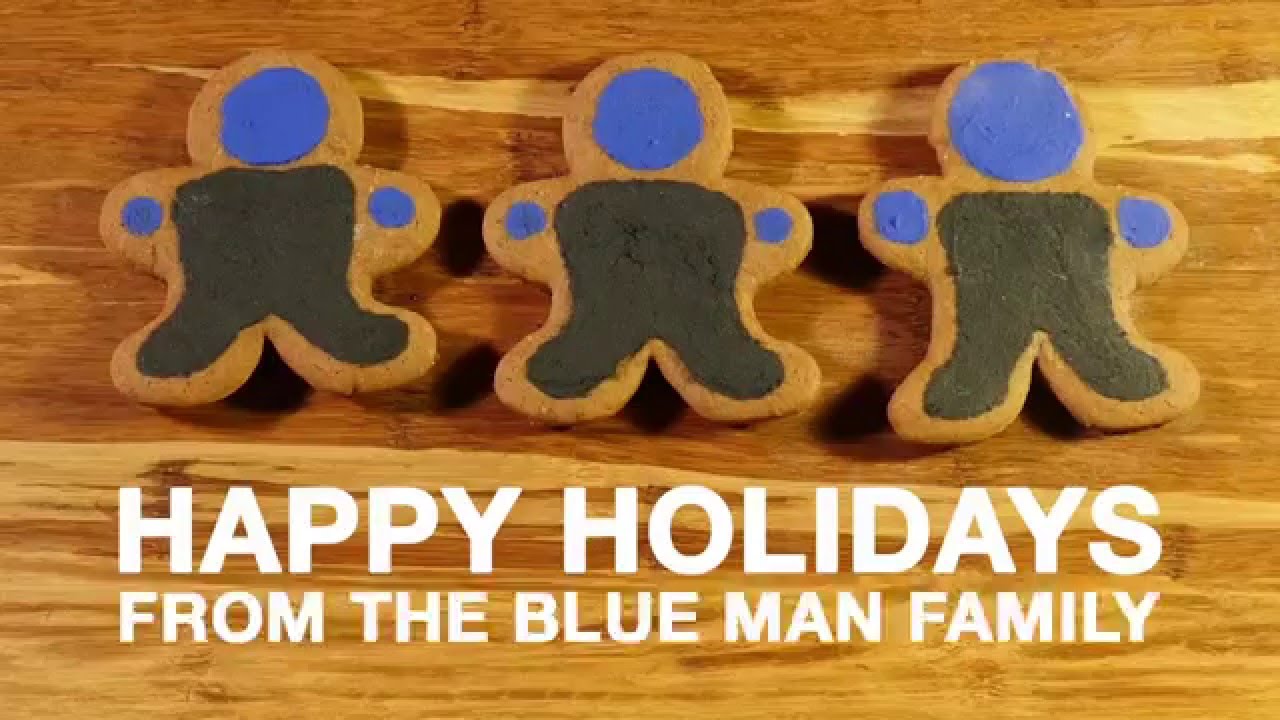 Happy Holidays from the Blue Man Family | Blue Man Cookies - YouTube