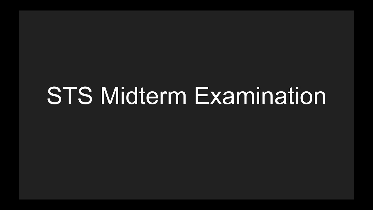 STS Midterm Examination - YouTube