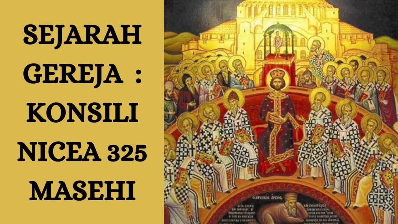 SINGA YEHUDA - SEJARAH GEREJA : KONSILI NICEA 325 MASEHI - YouTube