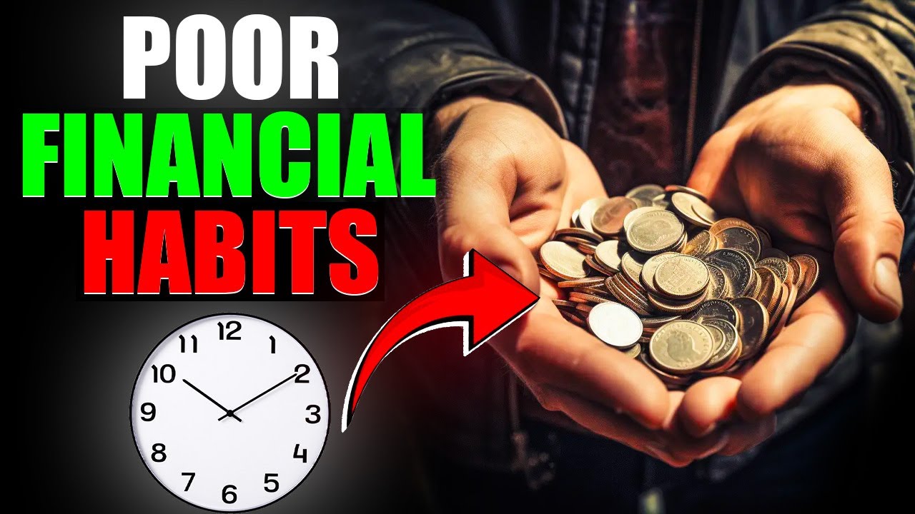 10 Poor Financial Habits and How to BREAK Them! - YouTube