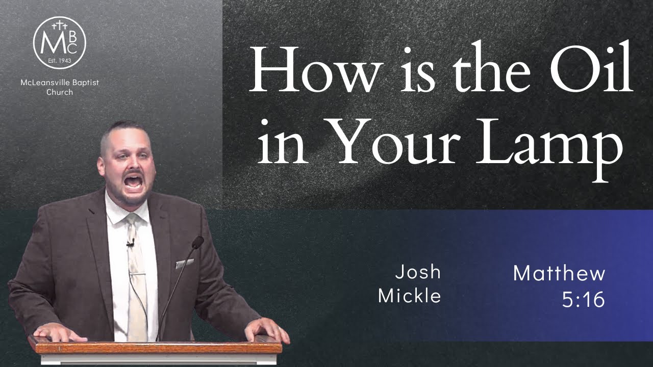 How is the Oil in Your Lamp? - Guest Josh Mickel - YouTube