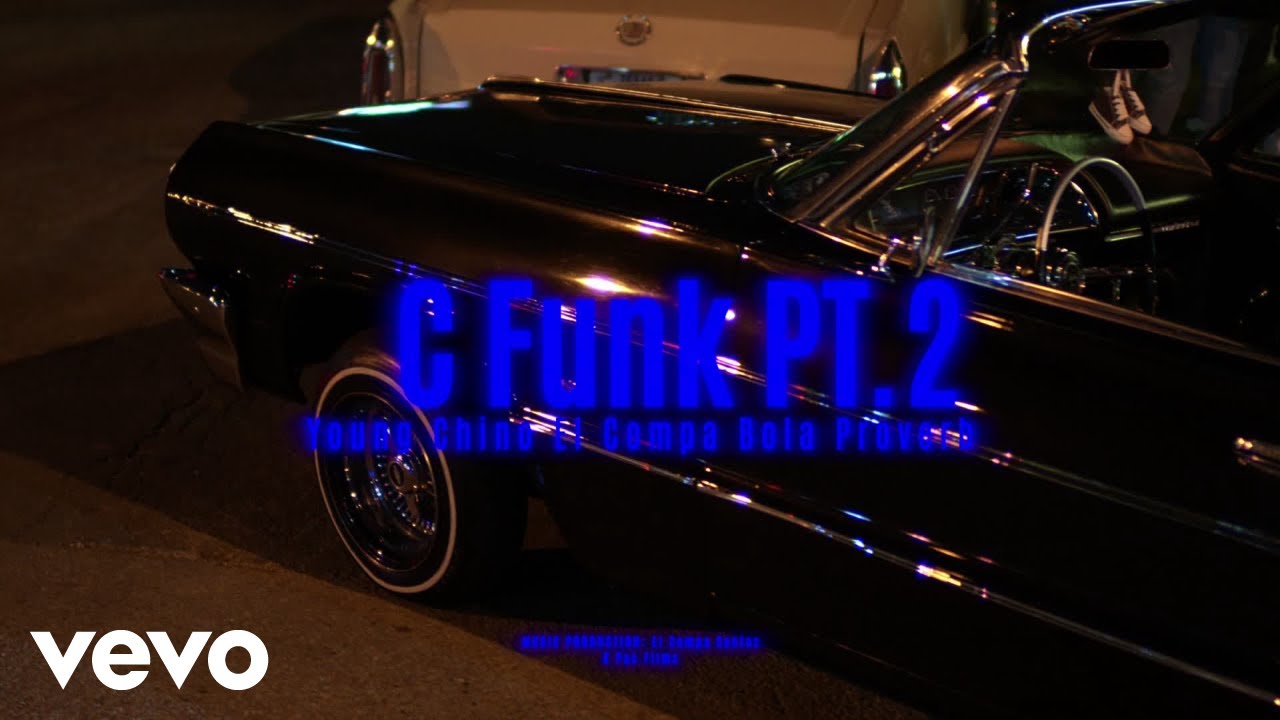 young chino - C FUNK PT.2 (Official Music Video) ft. El Compa Bola ...