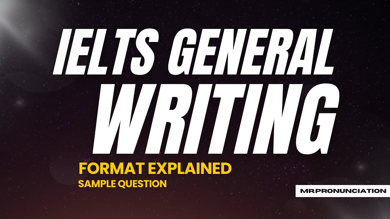 IELTS General Writing: Format & Tips to Boost Your Score! - YouTube