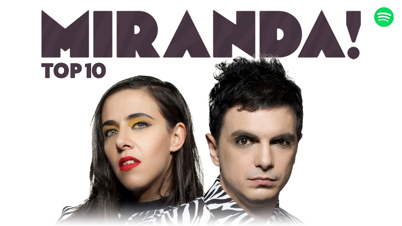 Miranda 💖 Top 10 Hits Spotify Youtube