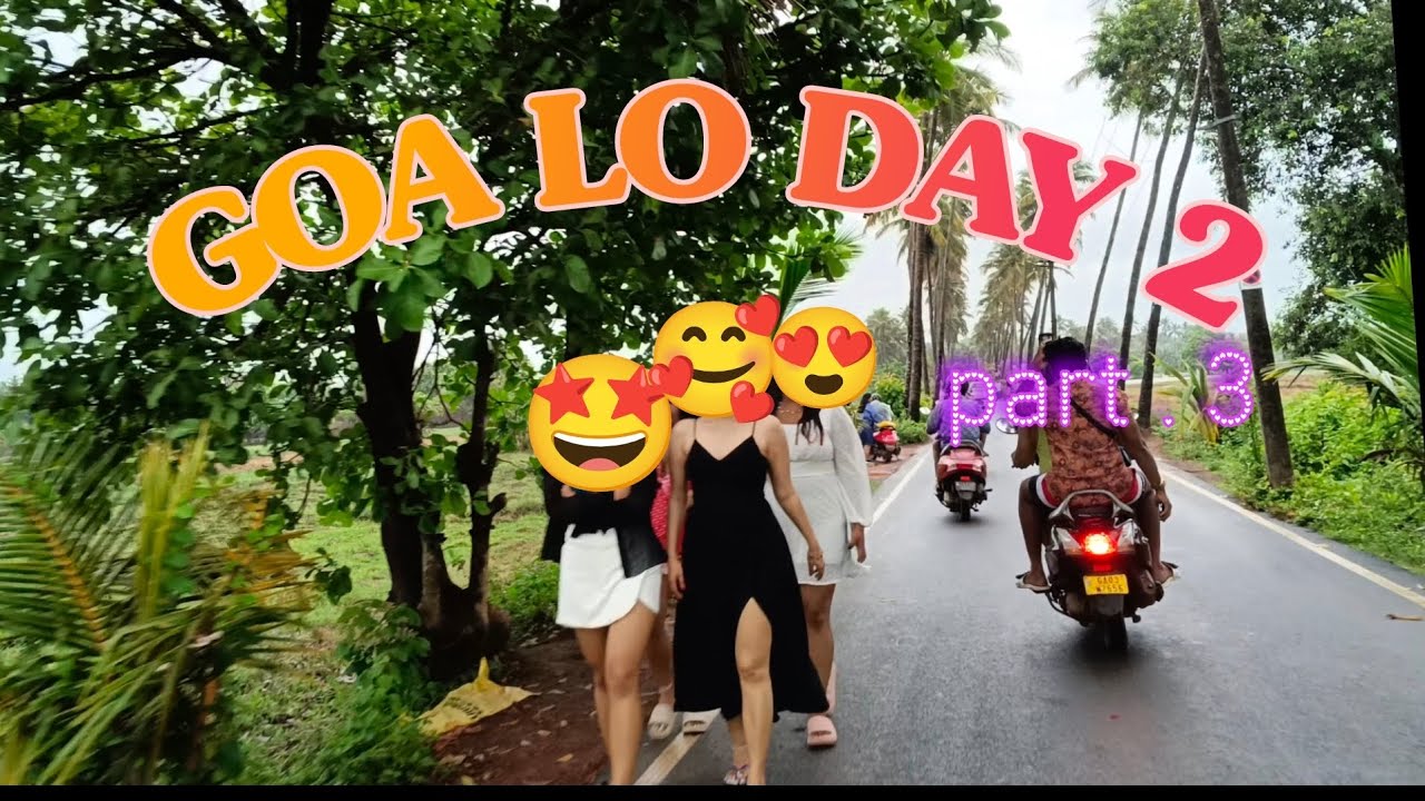 GOA LO DAY 2. FUN & EXPLORING PLACES || Baga || Calangute || Anjuna @Mr ...