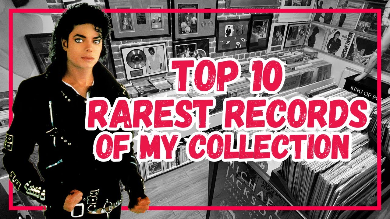 S10-EP23 Michael Jackson Top 10 Rarest Records - YouTube