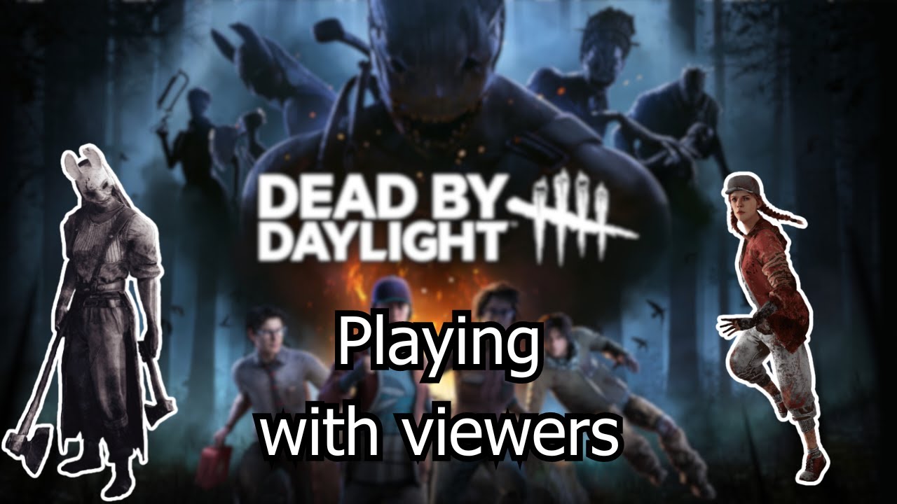 Playing Dead By Daylight With Viewers! Splendor Tome! #dbd - YouTube