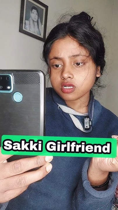 Sakki girlfriend 😂 #explore #fun #act #bfgfgoals #comedyfilms #fun #youtubeshorts #viral #yt ...