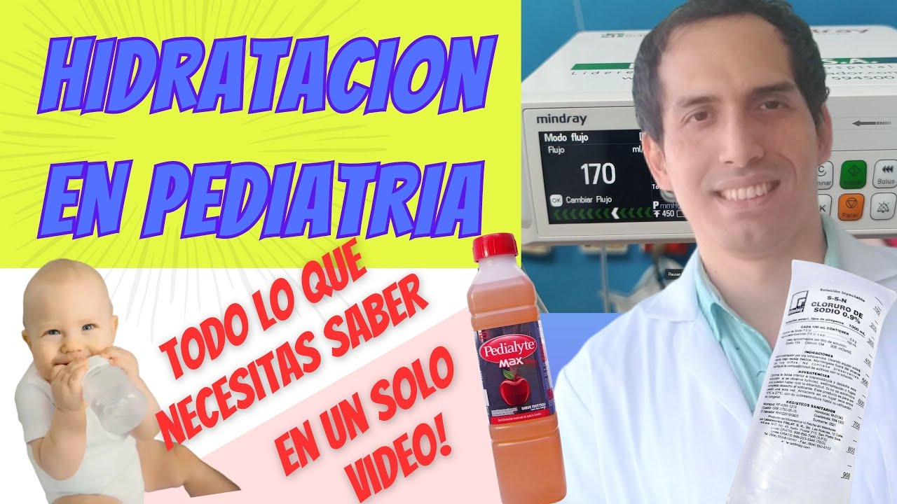 Hidrataci n En Pediatr a TODO Lo Que Necesitas Saber En UN Video YouTube hidrataci-n-en-pediatr-a-todo-lo-que-necesitas-saber-en-un-video-youtube