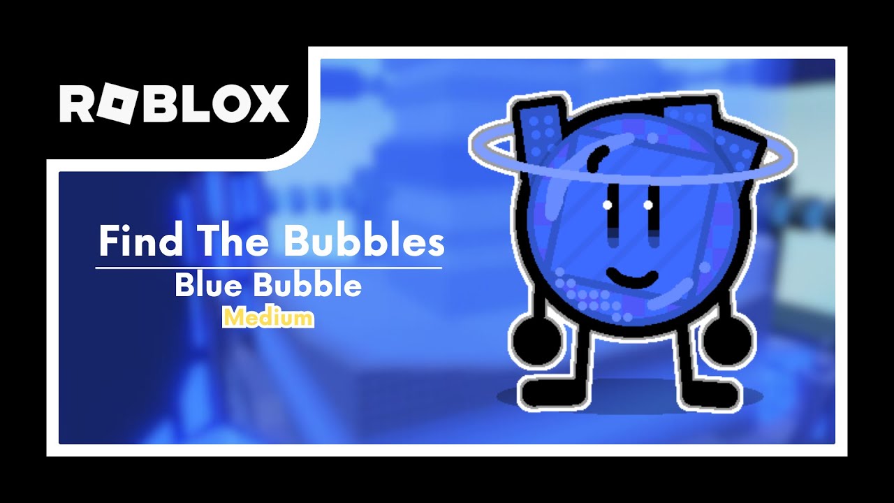 Roblox - How To Get Blue Bubble - Find The Bubbles - YouTube