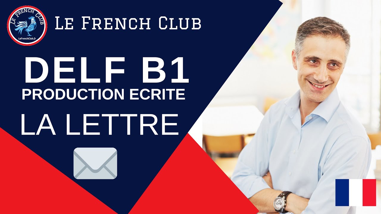 Production écrite DELF B1 | LA LETTRE ️ - YouTube