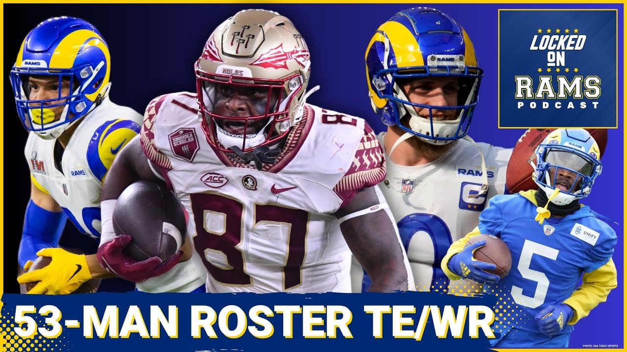 Rams Sign TE Camren McDonald, 53-Man Roster Tight Ends, Wide Receivers, Training Camp Standouts ...