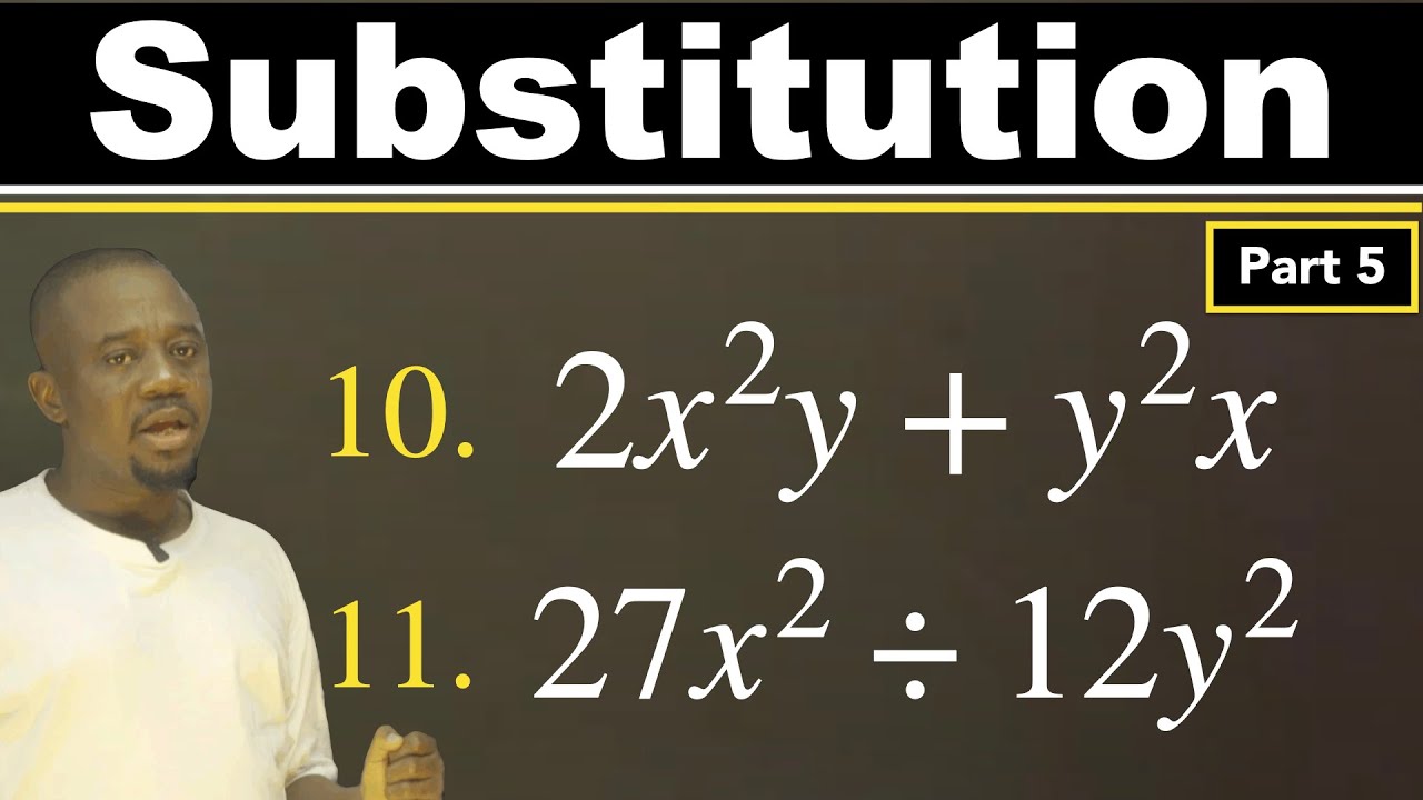 Part 5 | How to substitute into expression | How to solve substitution ...