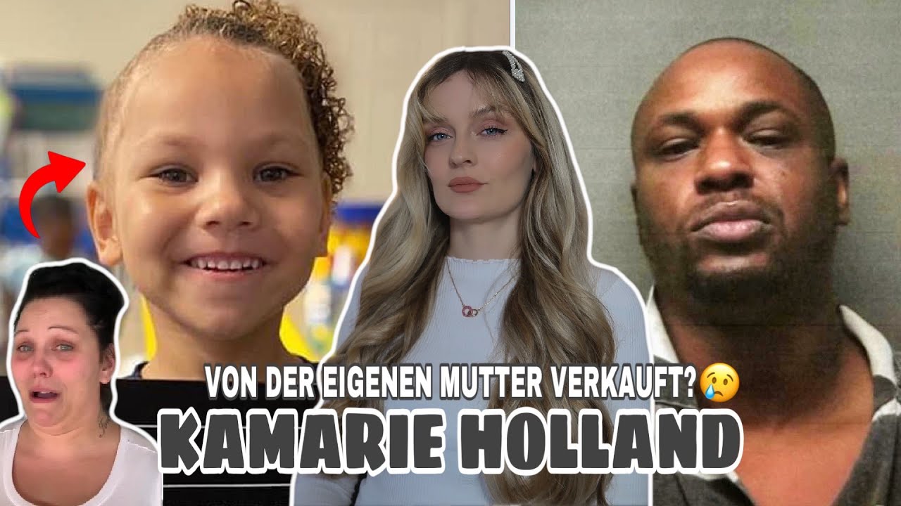 Fünfjährige von eigener Mutter verkauft? | Der Fall Kamarie Holland ...