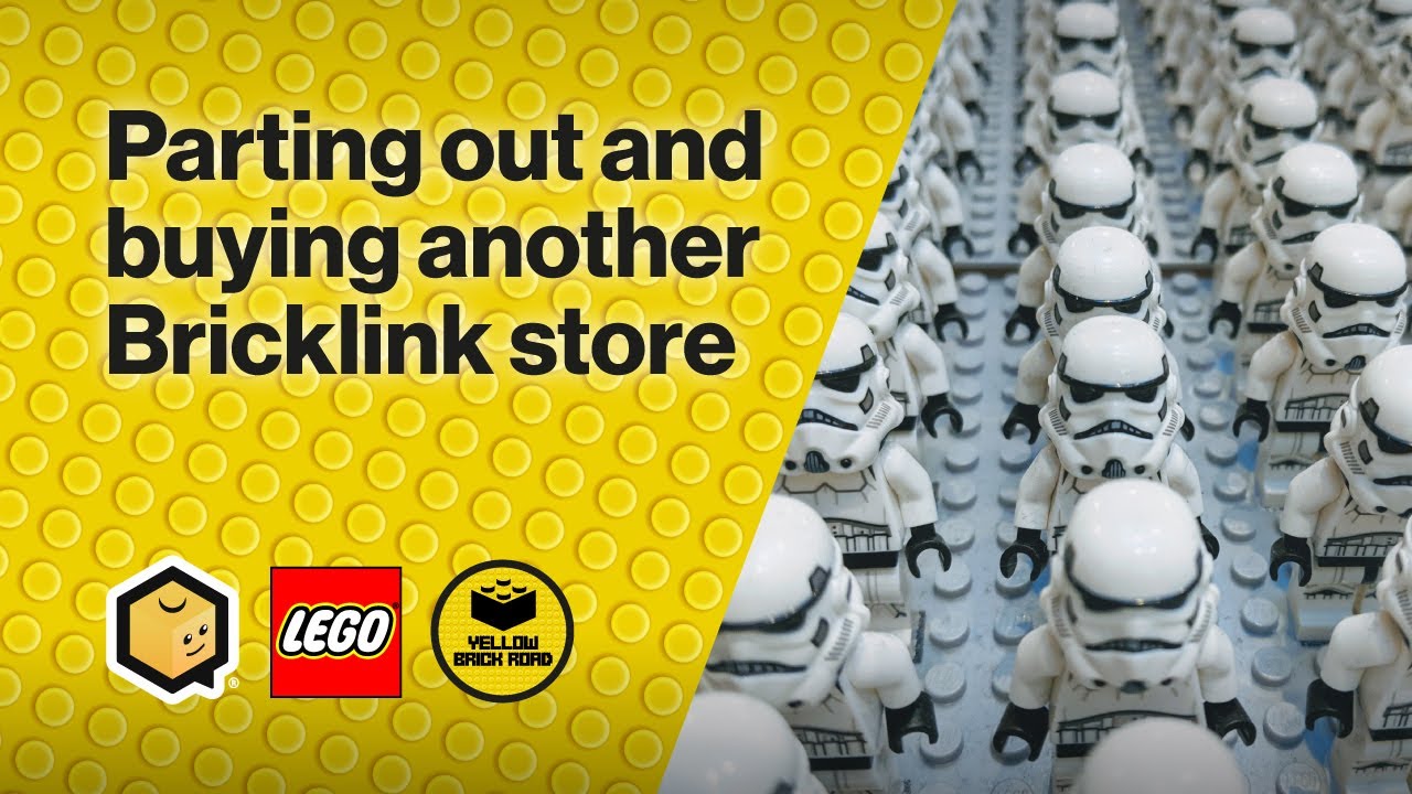 Parting Out & Buying Another Bricklink Store – LEGO Bricklink Seller ...