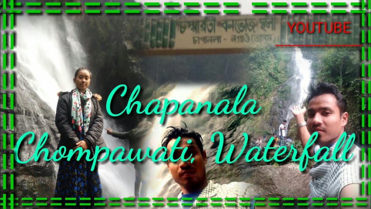 CHAPANALA {} CHAMPAWATI WATERFALL {} Best for Picnic,Nagaon,Assam - YouTube