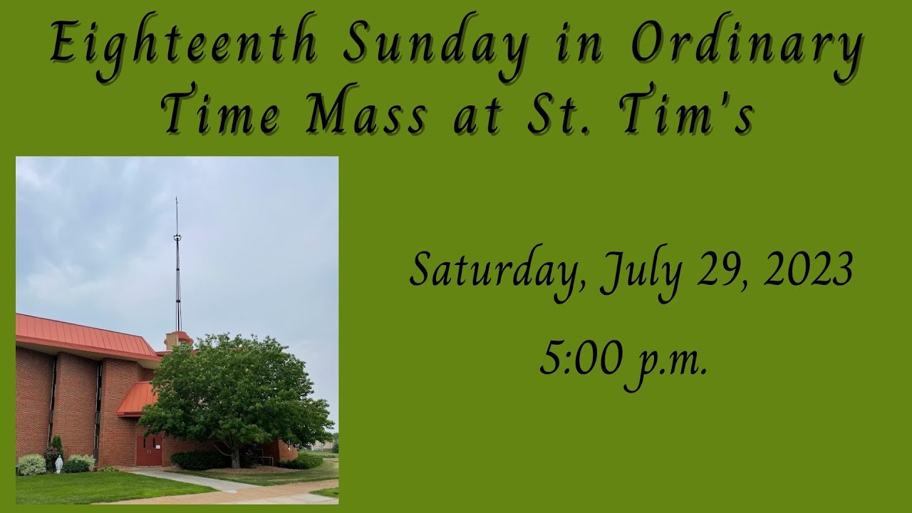 Mass at St. Tim's, July 29, 2023 - YouTube